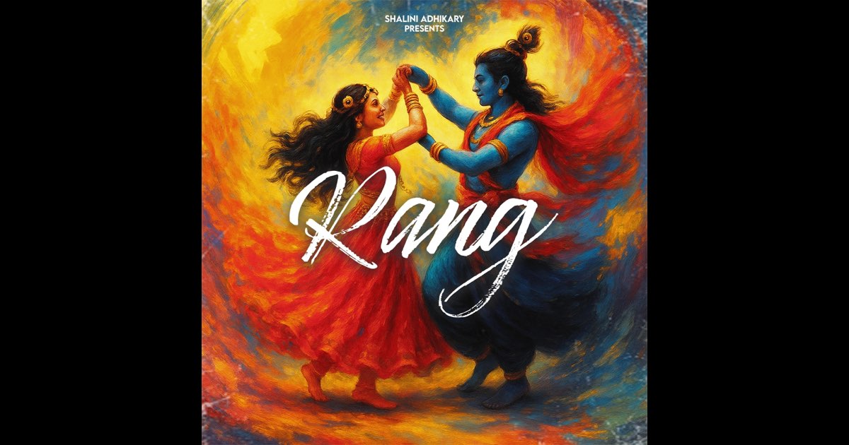 ‎Rang (feat. Vishnu Jangid) - Single - Album by Shalini Adhikary - Apple Music
