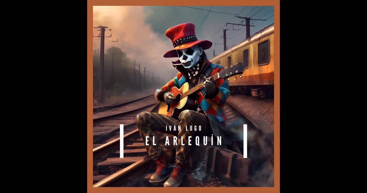 ‎El Arlequín - Single - Album by Iván Lugo - Apple Music