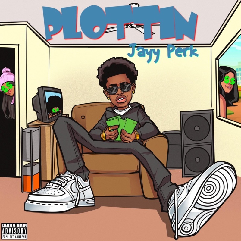 Plottin' - JayyPerk: Song Lyrics, Music Videos & Concerts