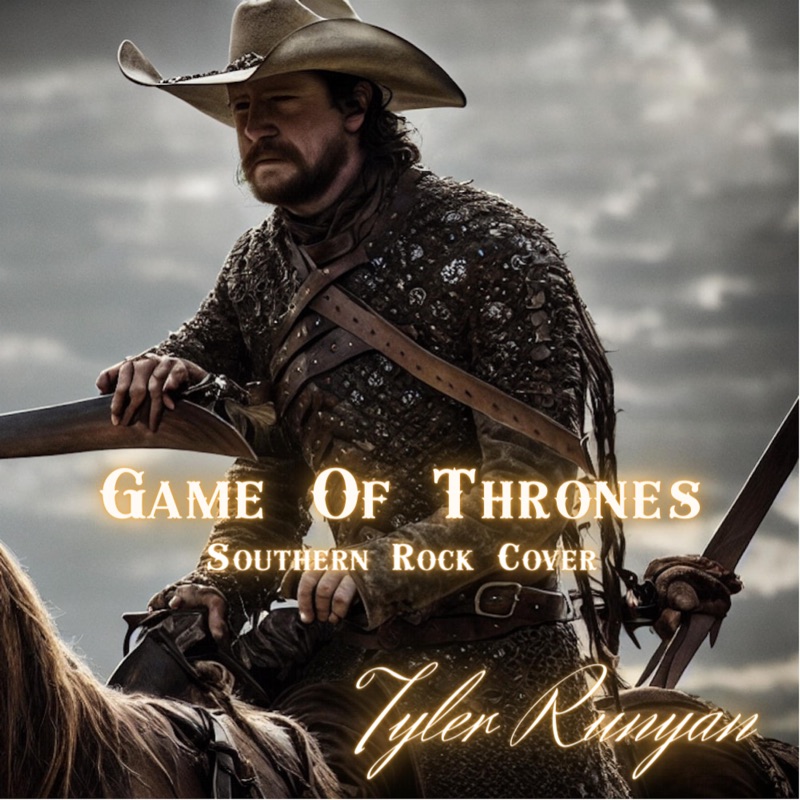 Game of Thrones Theme - Tyler Runyan: Song Lyrics, Music Videos & Concerts