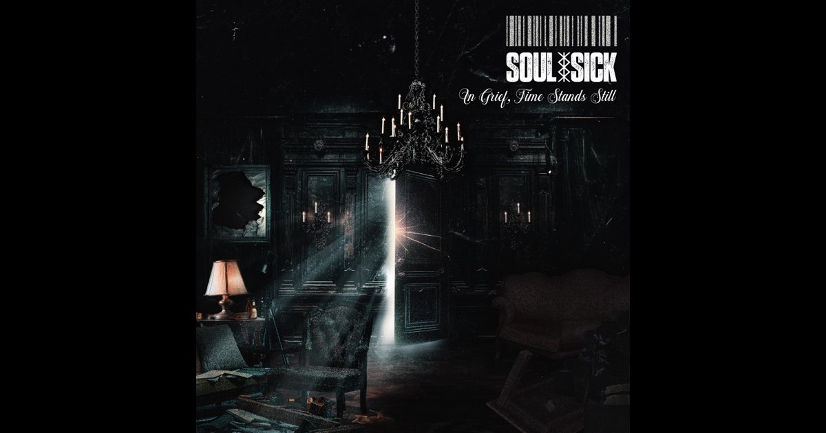 ‎In Grief, Time Stands Still - EP - Album by Soul Sick - Apple Music