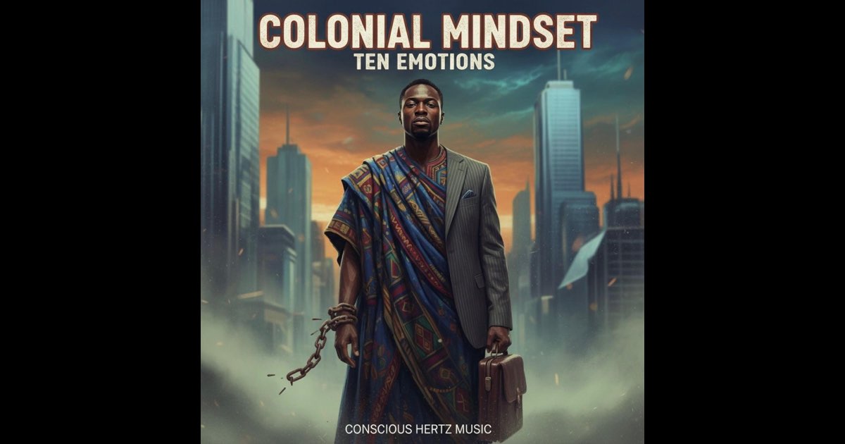 ‎Colonial mindset (feat. Ten Emotions & Thee Sub Sahara) - Single ...