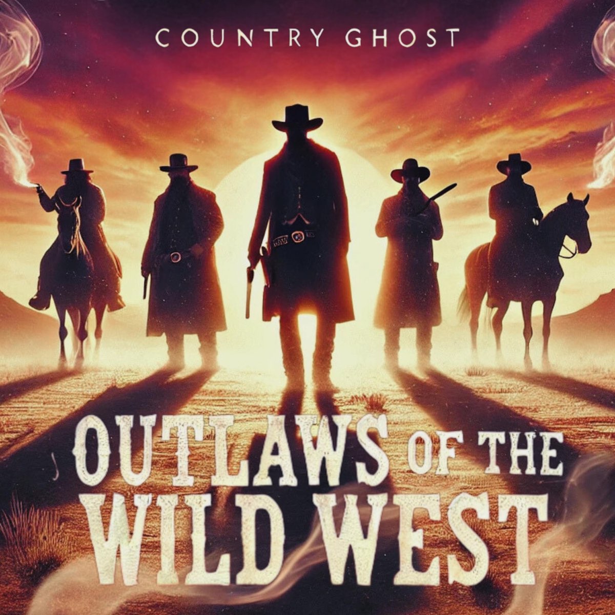 ‎Outlaws of the Wild West - Album by Country-Ghost - Apple Music