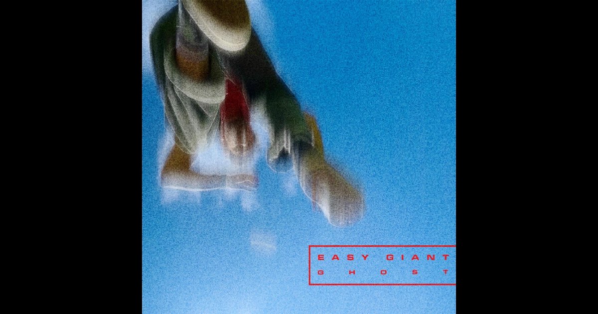 ‎Ghost - Single – Album par Easy Giant – Apple Music