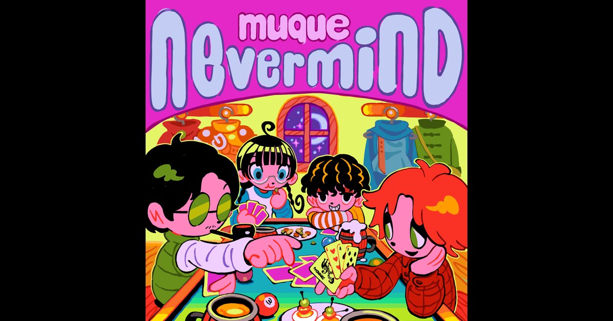 ‎nevermind - Single - muque的專輯 - Apple Music
