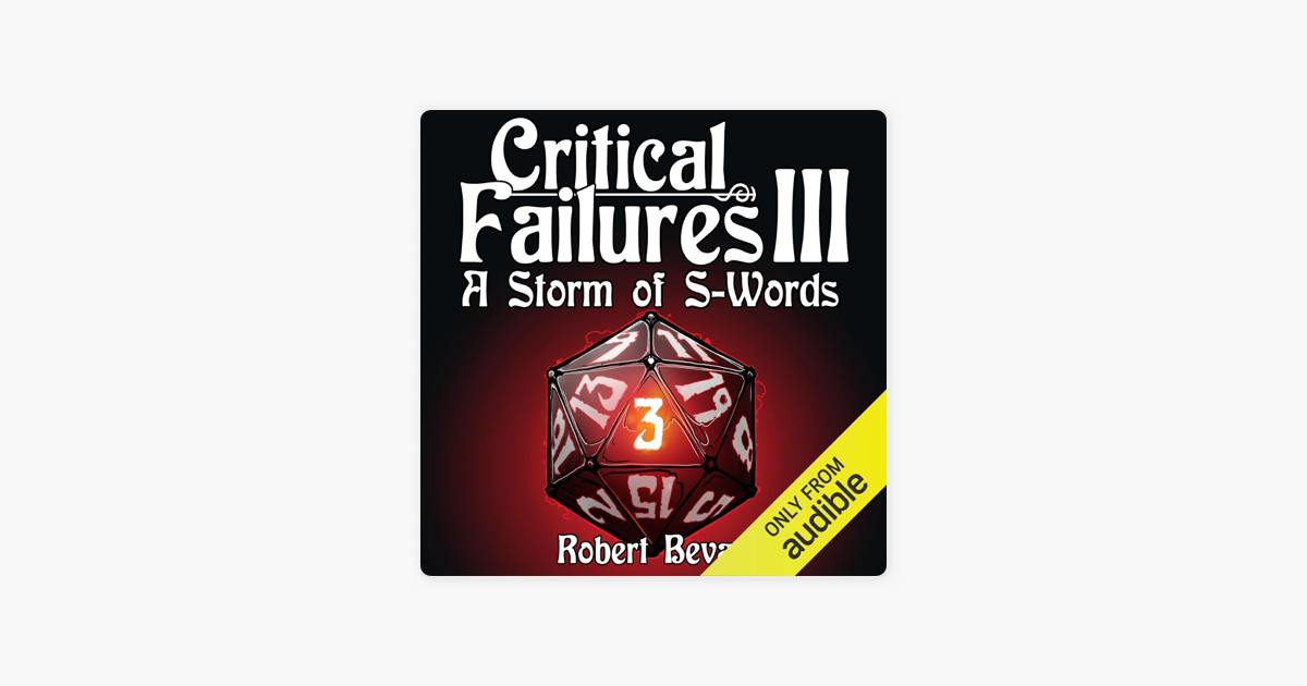 ‎Critical Failures III: Caverns and Creatures, Book 3 (Unabridged) by ...