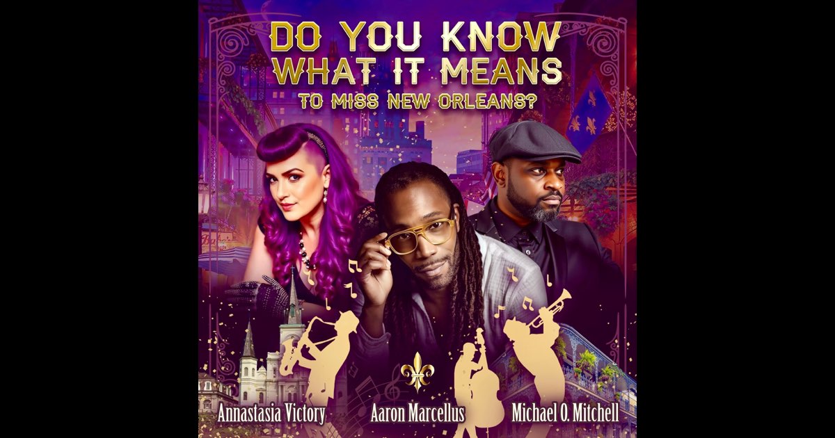 ‎Do You Know What It Means To Miss New Orleans? (feat. Aaron Marcellus ...