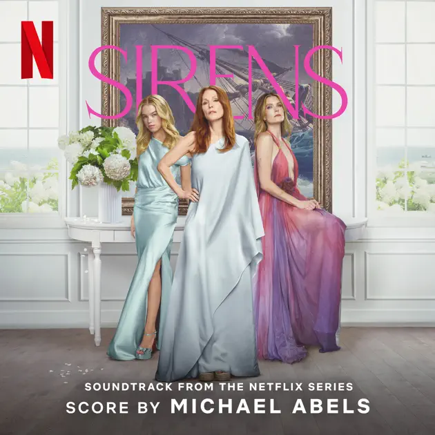 ‎Sirens (Soundtrack from the Netflix Series) par Michael Abels – Apple ...