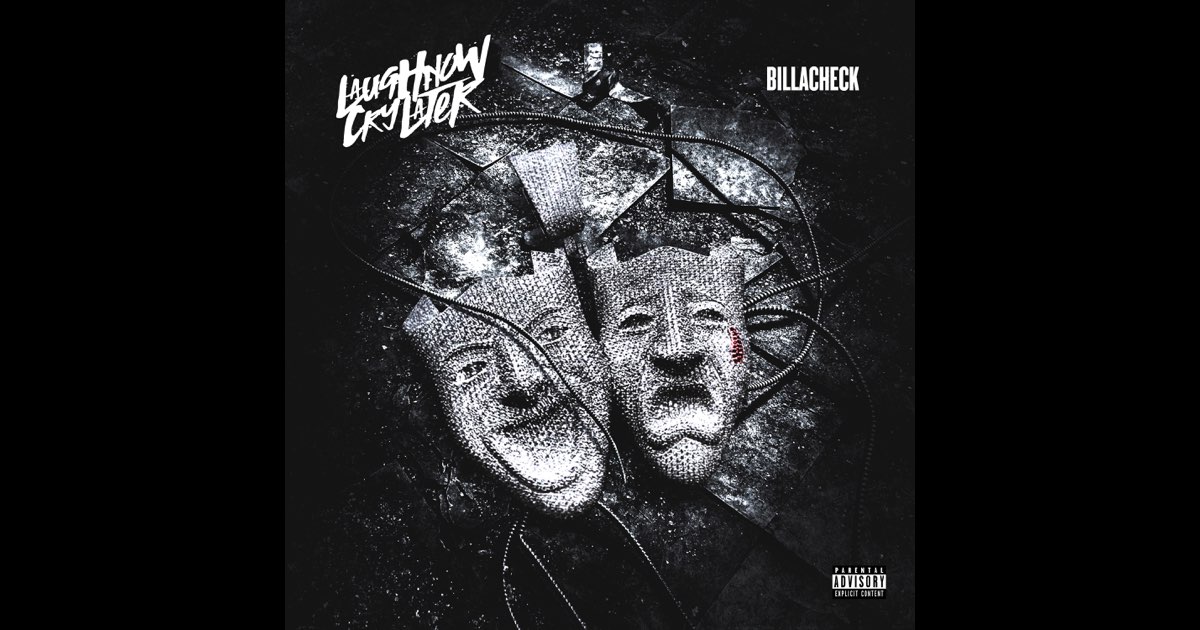 ‎Laugh Now, Cry Later - Album by Billacheck - Apple Music