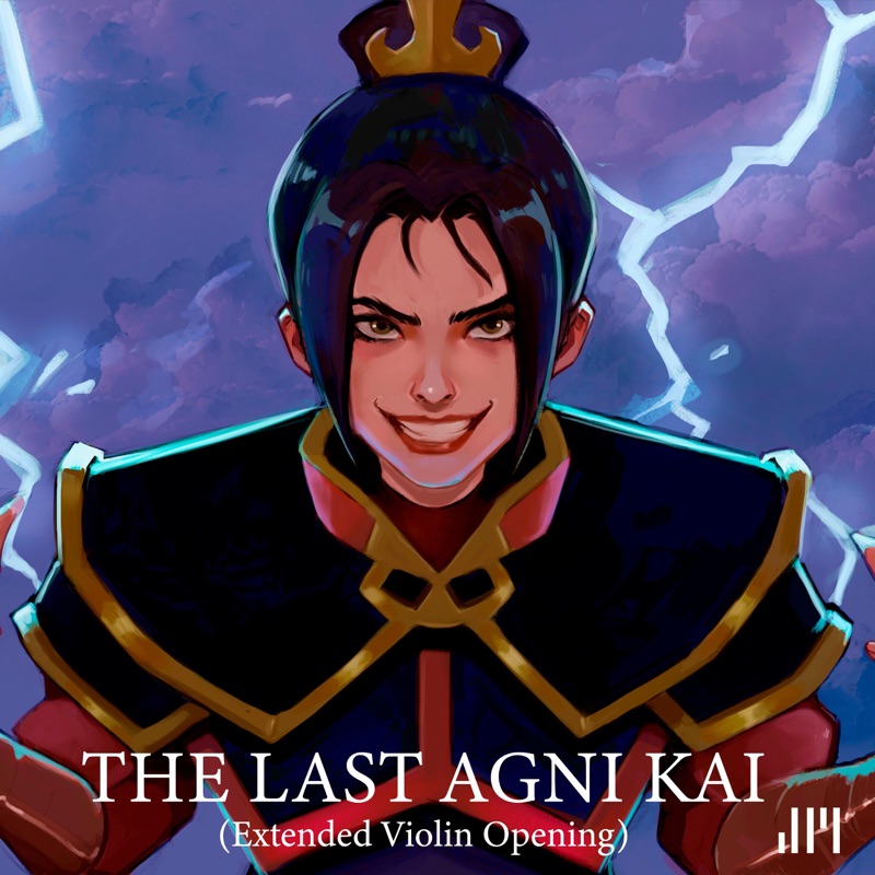 The Last Agni Kai (Extended Violin Opening 2024 Remaster) - Jafet Meza: Song Lyrics, Music ...