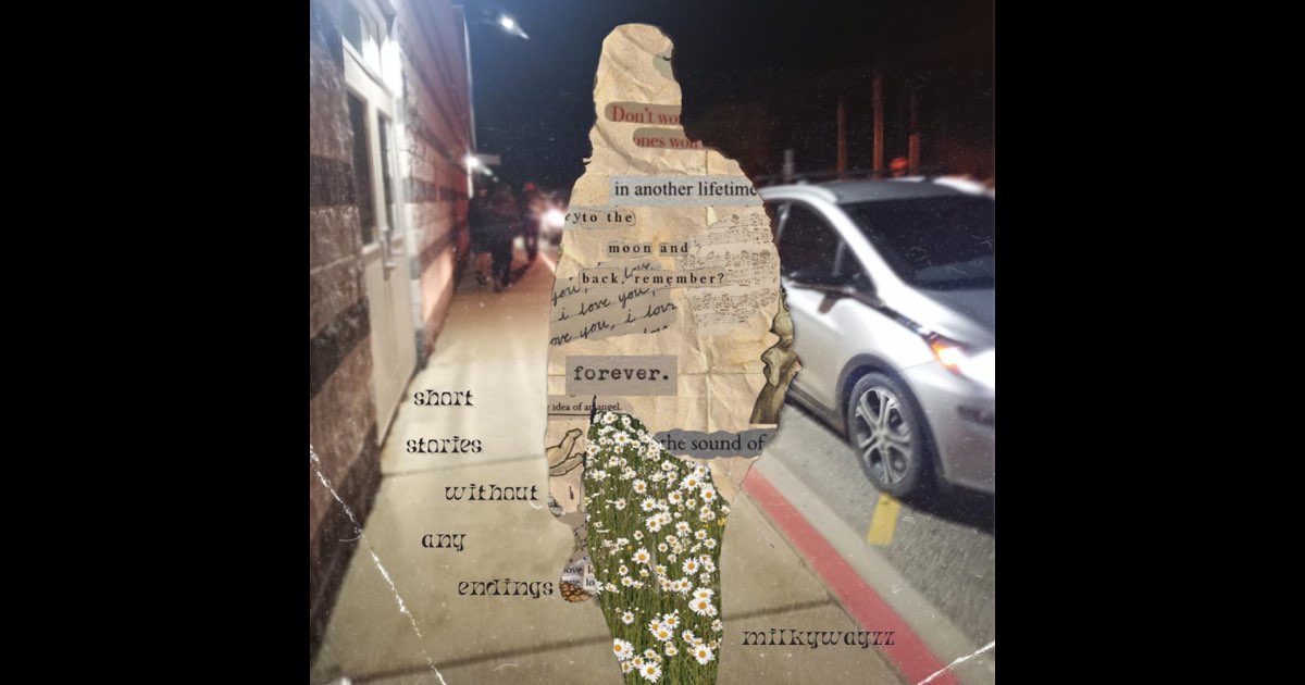 ‎short stories without any endings - Album by MilkyWayzz - Apple Music