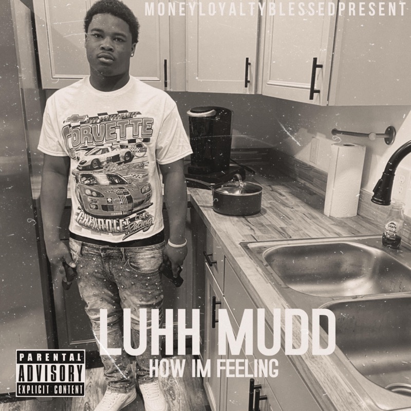 How im feeling - MLB MuddBaby: Song Lyrics, Music Videos & Concerts