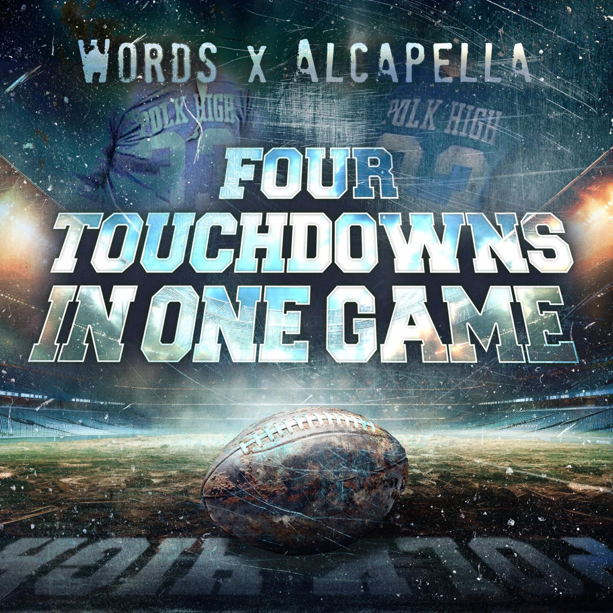 ‎Four Touchdowns In One Game - Album by Words & Alcapella - Apple Music