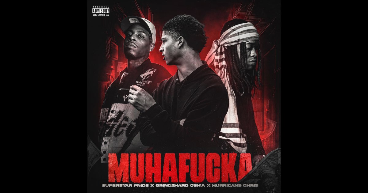 ‎MuhaFucka - Single - Album by Superstar Pride, Grind2hard Osh’a ...