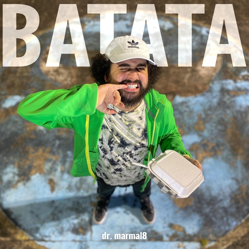BATATA - Dr. Marmal8: Song Lyrics, Music Videos & Concerts