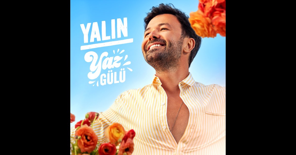 ‎Yaz Gülü - Single - Album by Yalın - Apple Music