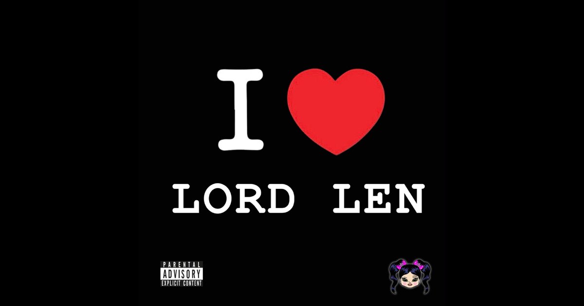 ‎Love Lord Len - Single - Album di Lord Len - Apple Music