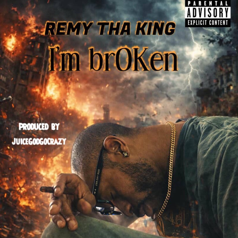 I'm brOKen (feat. KAV-MAN) - Remy Tha King & TheJuiceKid: Song Lyrics ...