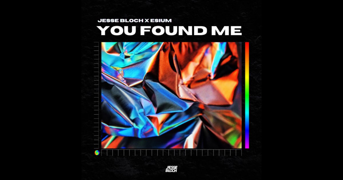 ‎You Found Me - Single - Album by Jesse Bloch & ESIUM - Apple Music