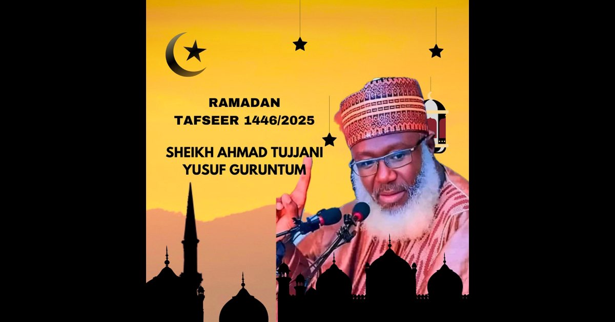 ‎06 Ramadan (Evening) Tafsir 1446/2025 Sheikh Ahmad Tijjani Yusuf ...