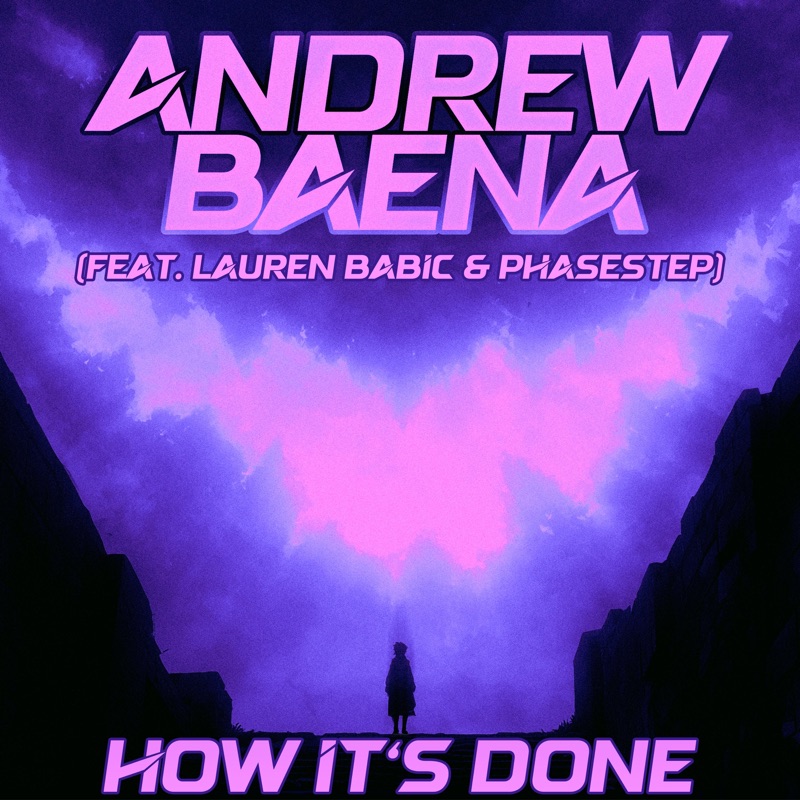 How It's Done (feat. Lauren Babic & Phasestep) [Cover] - Andrew Baena ...