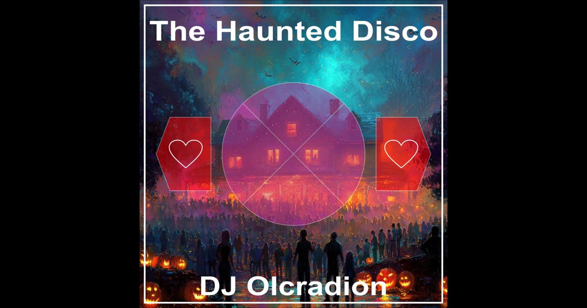‎The Haunted Disco - Album by DJ Olcradion - Apple Music