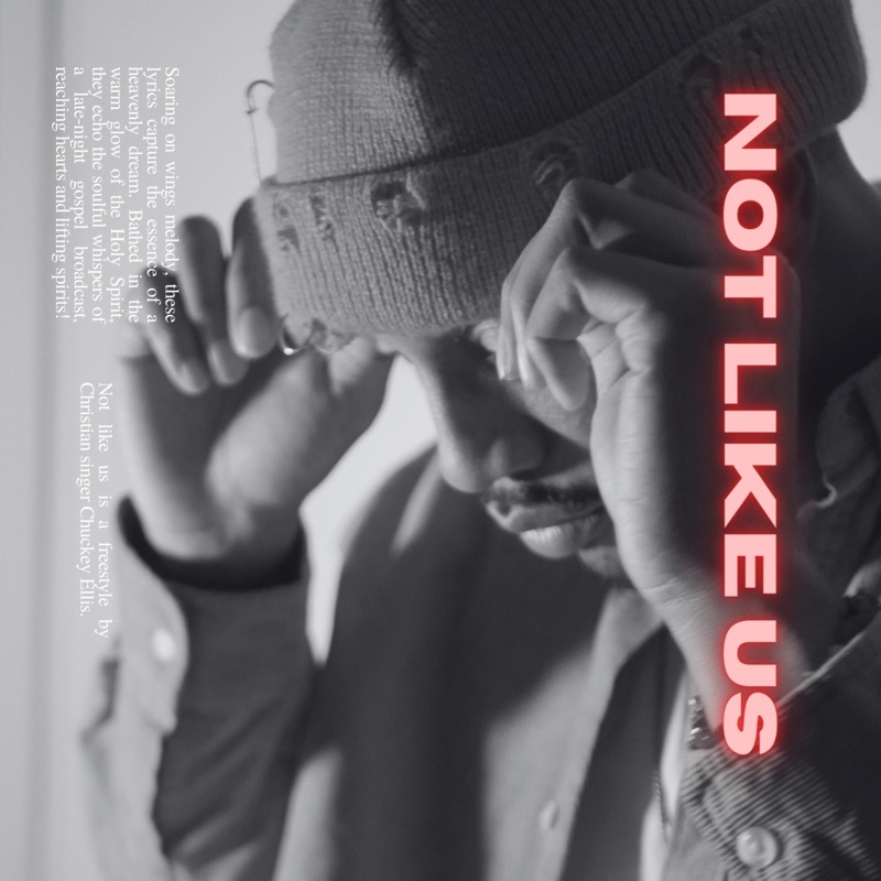 Not Like Us (Gospel Version) - Chuckey Ellis: Song Lyrics, Music Videos ...