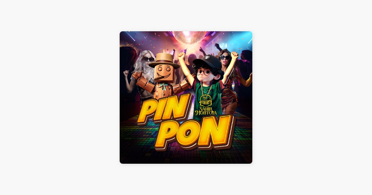 pin Pon Canción De Sahir Montoya Apple Music