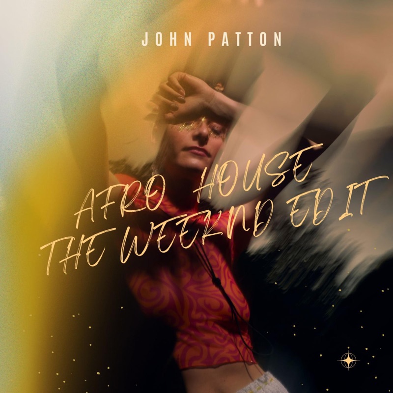 The Weenkd Edit John Patton Song Lyrics Music Videos Concerts