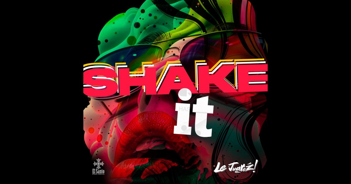 ‎Shake It (Radio Edit) - Single – Album von Le Juarez – Apple Music