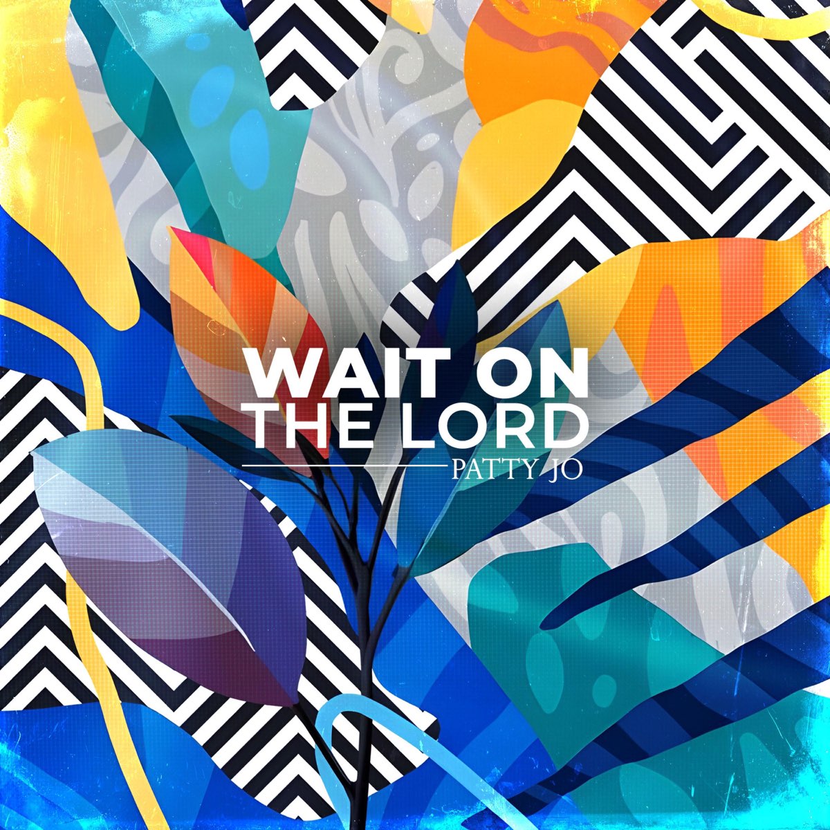 ‎Wait On The Lord - Single - Album by Patty Jo - Apple Music