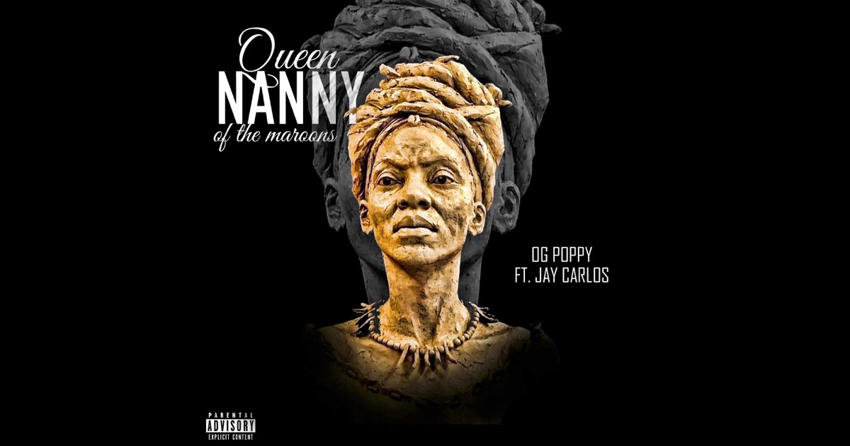 ‎Queen Nanny of the Maroons (feat. Jay Carlos) - Single - Album by OG ...