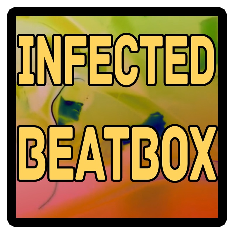 Infected Beatbox - SOUND FXV: Song Lyrics, Music Videos & Concerts