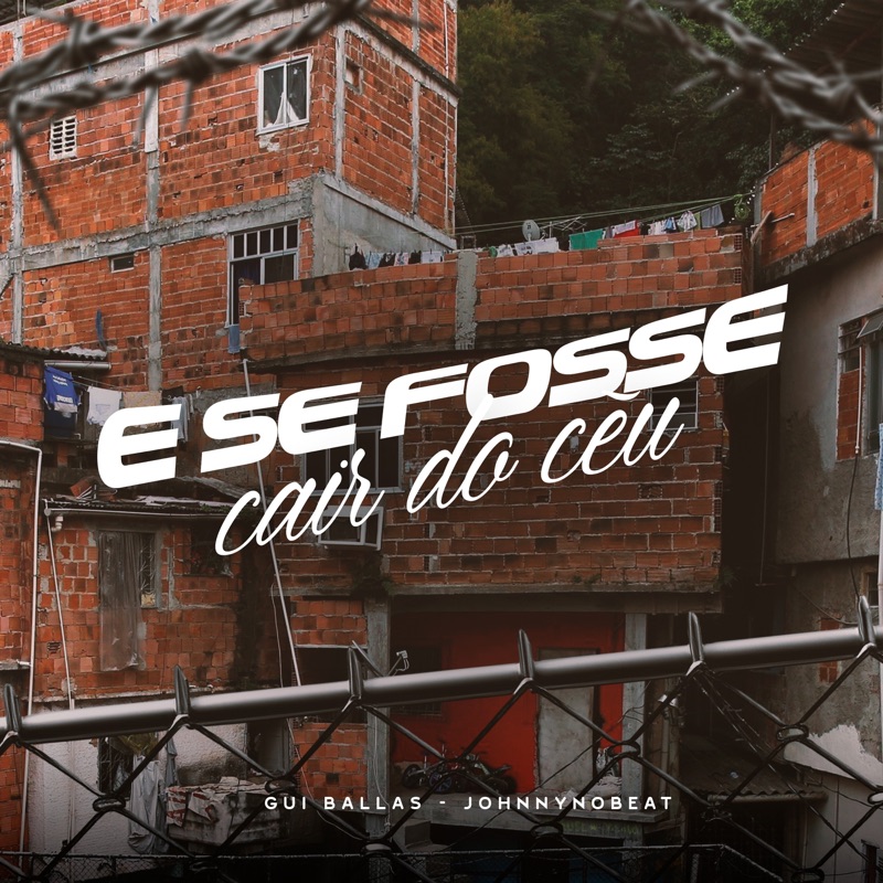 E Se Fosse Cair Do Céu - Gui Ballas & JohnnyNobeat: Song Lyrics, Music ...