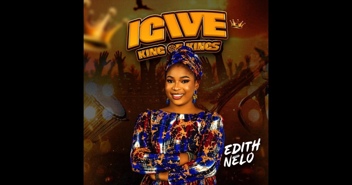 ‎Igwe (King of Kings) - Single - Album by Edith Nelo - Apple Music
