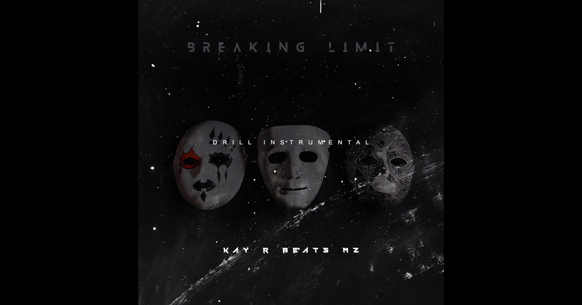 ‎Breaking limit (Melodic Drill instrumental) - Single - Kay R Beats MZの ...