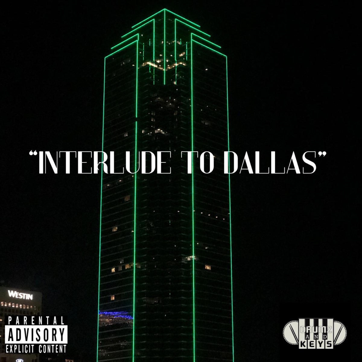 ‎Interlude To Dallas - Single - Album by Drumzandkeys - Apple Music