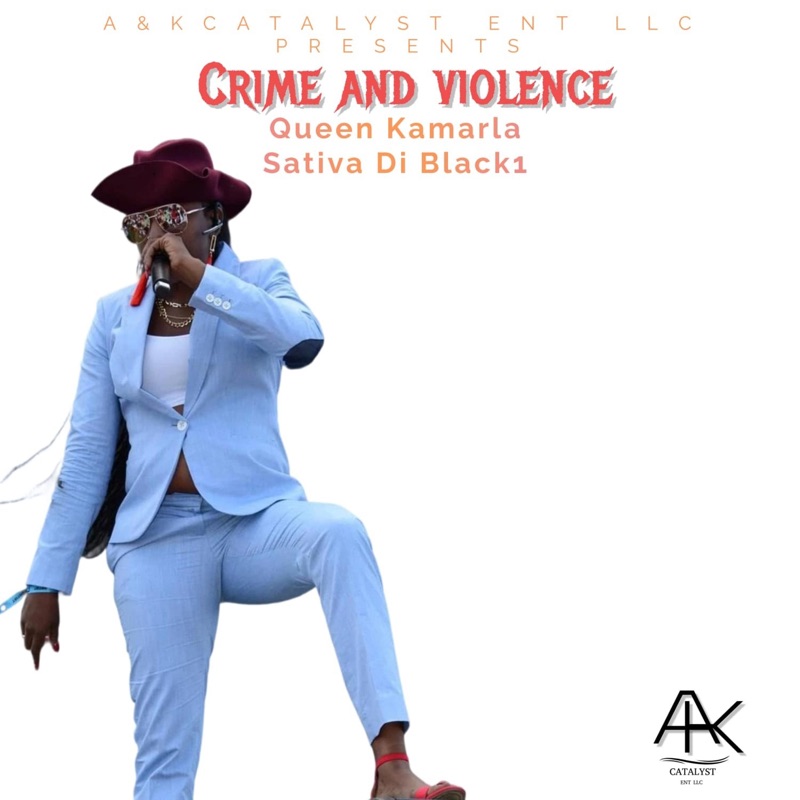 Crime and violance (feat. Sativa d black 1) - Queen Kamarla: Song ...