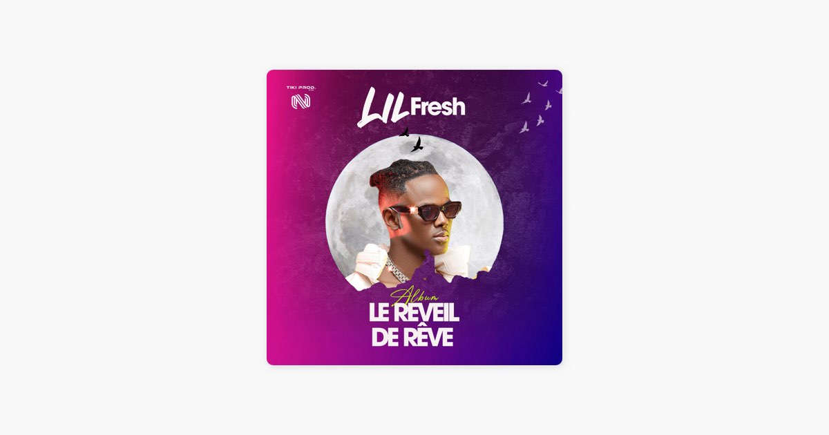 ‎Le Réveil de Rêve - Album by LIL FRESH 224 - Apple Music