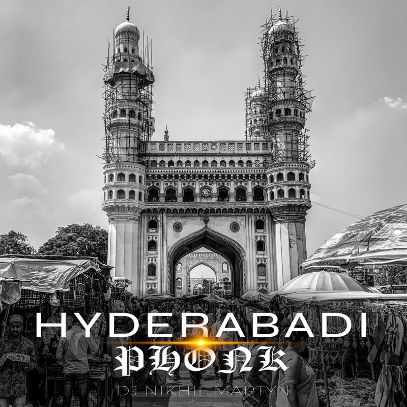 HYDERABADI PHONK (MARFA STYLE) - Dj Nikhil Martyn: Song Lyrics, Music ...