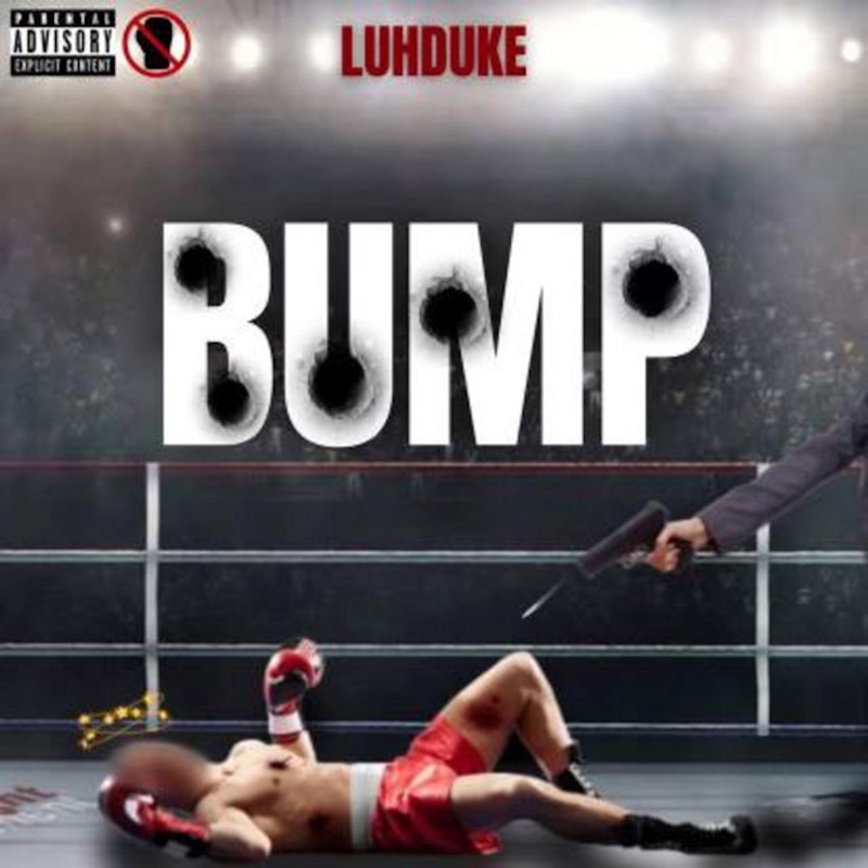BUMP - LUHDUKE: Song Lyrics, Music Videos & Concerts