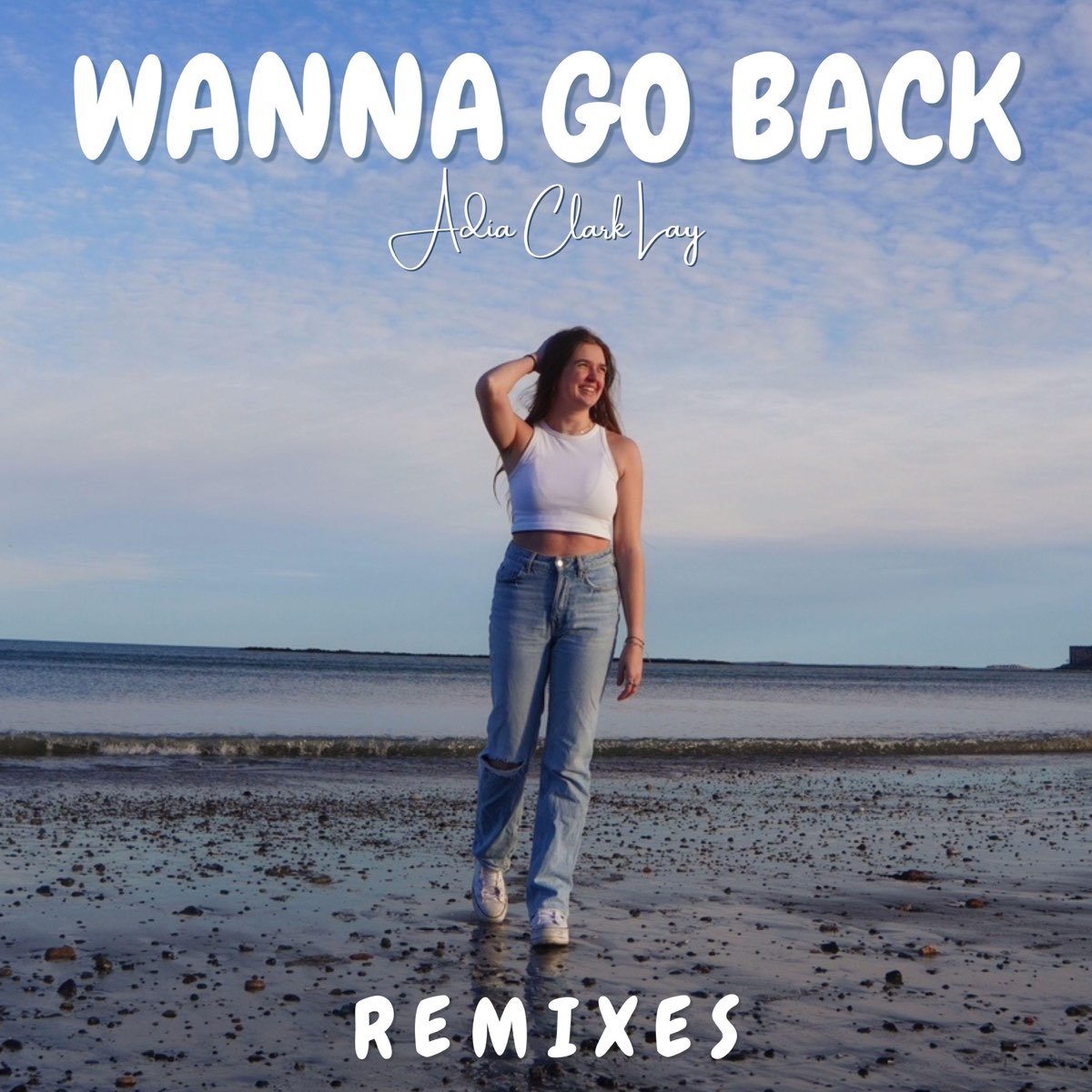 ‎Wanna Go Back (Remixes) - Single - Album by Adia Clark Lay - Apple Music