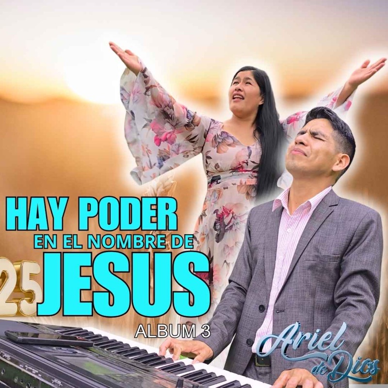 HAY PODER EN EL NOMBRE DE JESUS - Ministerio Ariel de Dios: Song Lyrics ...