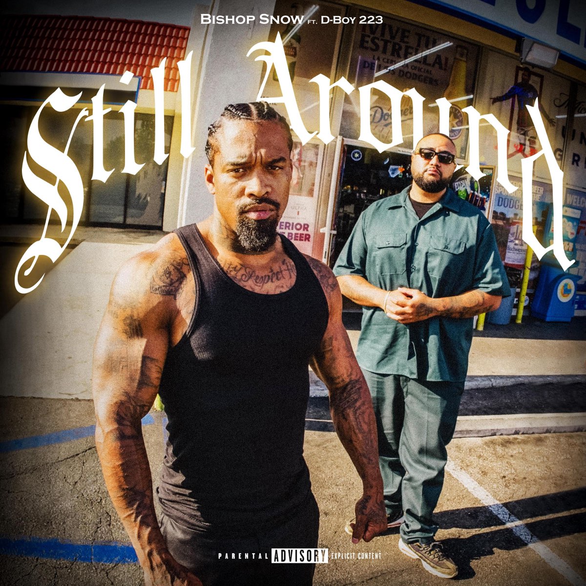 ‎Still Around (feat. D-Boy 223) - Single - Album by Bishop Snow - Apple ...