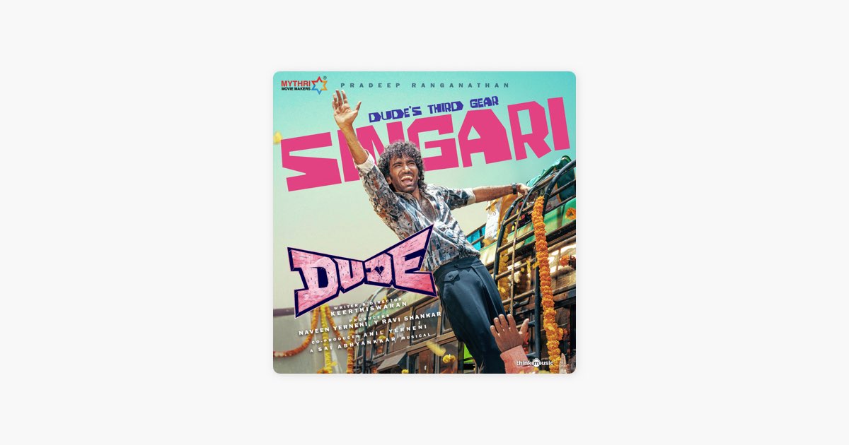 ‎Singari (From "Dude") – Song by Sai Abhyankkar, Pradeep Ranganathan ...