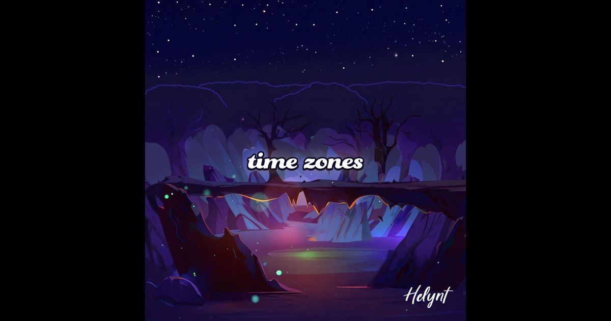 ‎Time Zones - Single - Album by Helynt - Apple Music