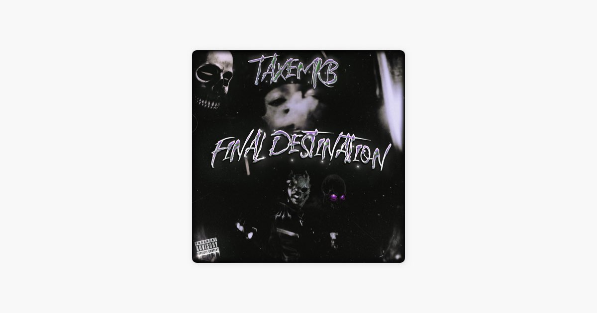 ‎Final Destination - Song by TaxemKB - Apple Music