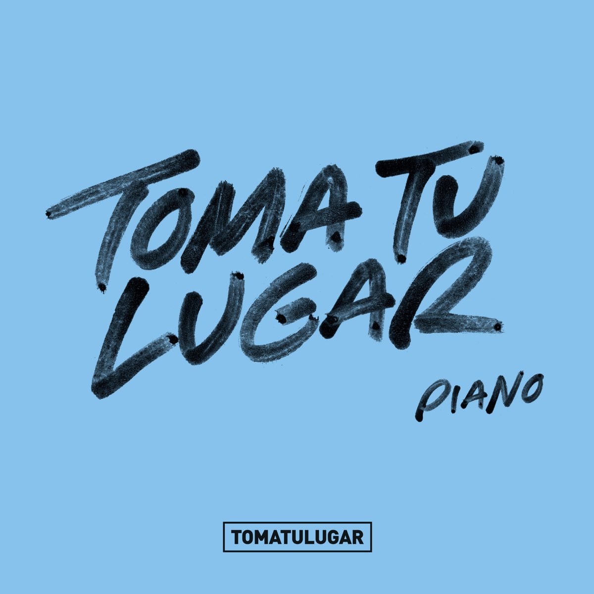 Toma tu lugar (Piano)” álbum de Gustavo Astellano, TOMATULUGAR & Toma ...