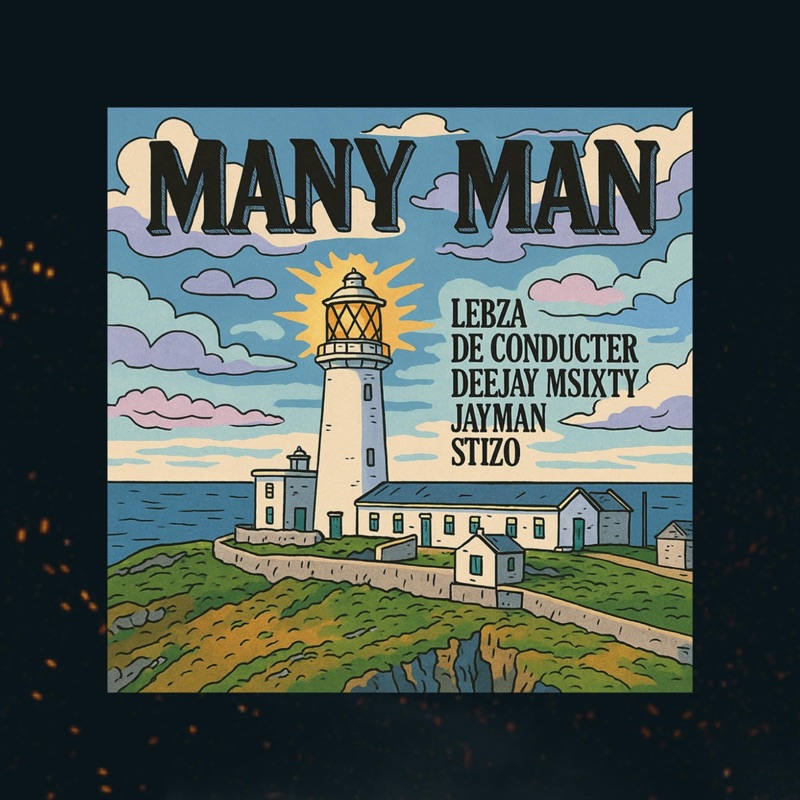 Many men (feat. Lebza de conducter, Jayman & Stizo) - Deejay msixty: Song Lyrics, Music Videos ...