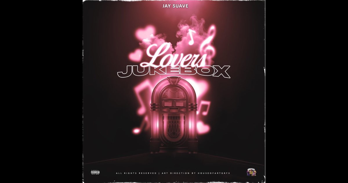 ‎Lovers Jukebox - EP - Album by JAY SUAVE - Apple Music
